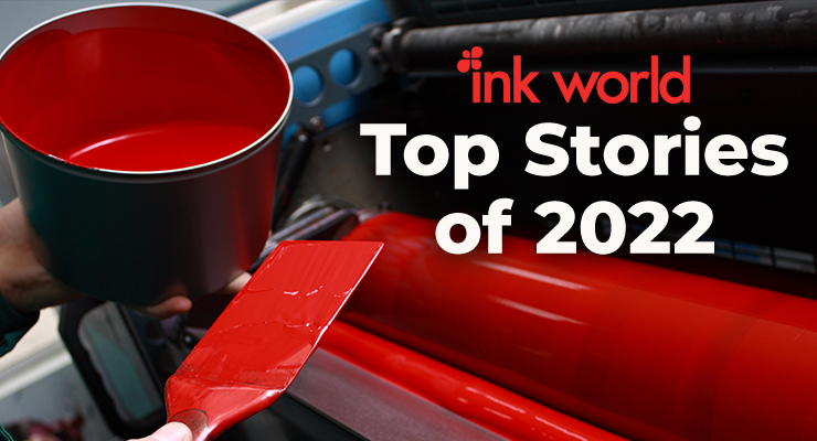 Ink World’s Top Stories for 2022 - Ink World magazine